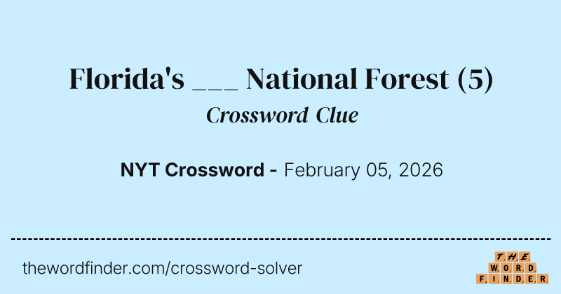 Florida's ___ National Forest — Crossword Clue