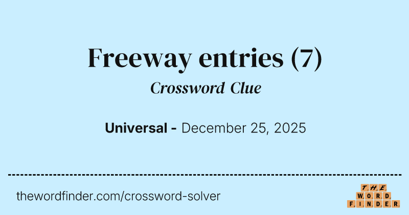 Freeway entries — Crossword Clue