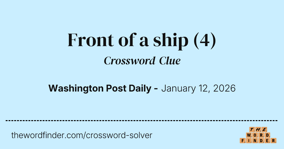 Front of a ship — Crossword Clue
