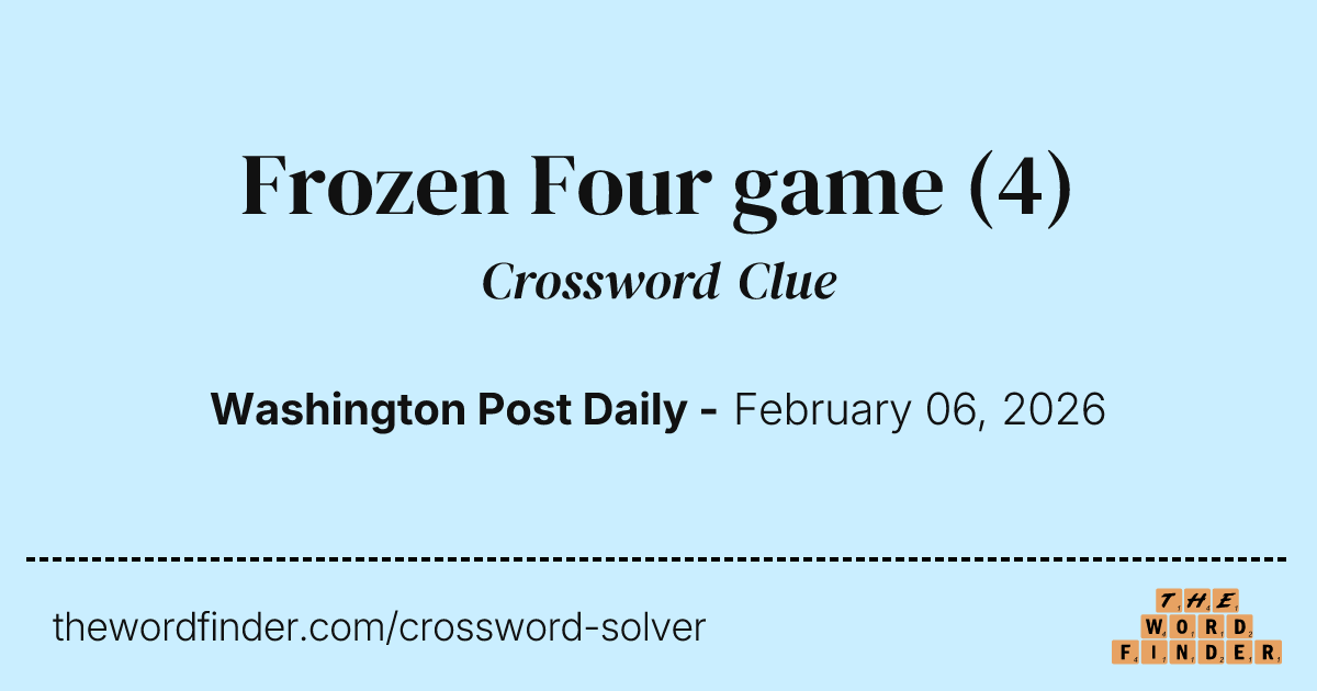 Frozen Four game — Crossword Clue