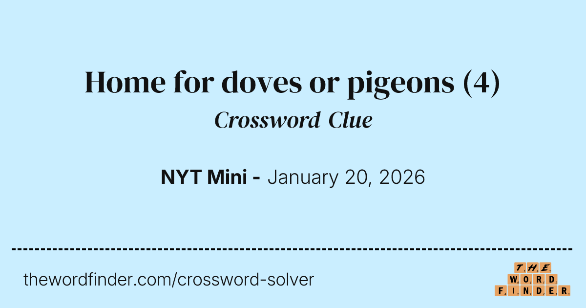 Home for doves or pigeons — Crossword Clue