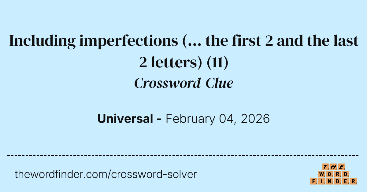 Including imperfections (... the first 2 and the last 2 letters ...
