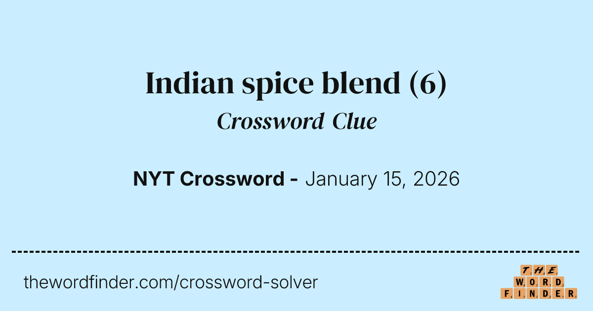 Indian spice blend — Crossword Clue