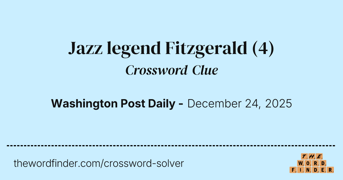 Jazz legend Fitzgerald — Crossword Clue