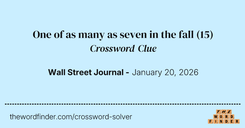 One of as many as seven in the fall — Crossword Clue