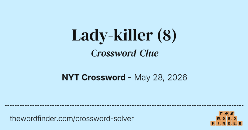 Lady-killer — Crossword Clue