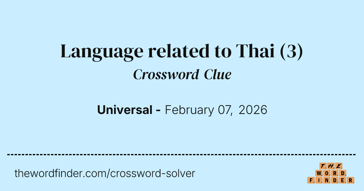 Language related to Thai — Crossword Clue