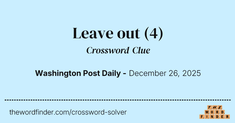 Leave out — Crossword Clue