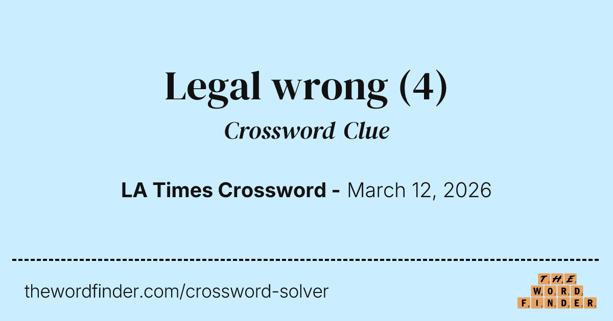 Legal wrong — Crossword Clue