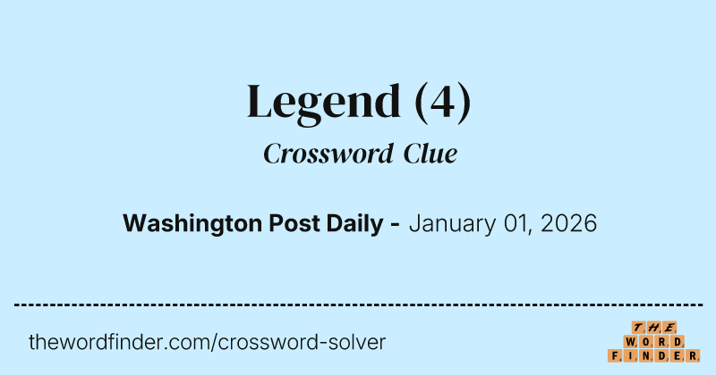 Legend — Crossword Clue