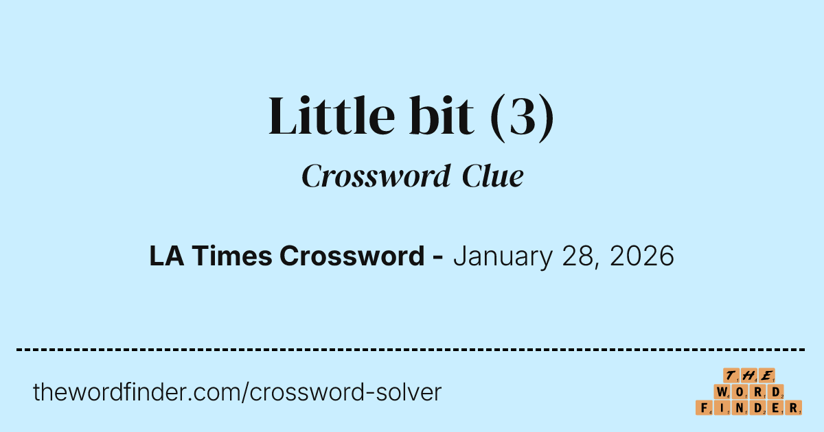 Little bit — Crossword Clue