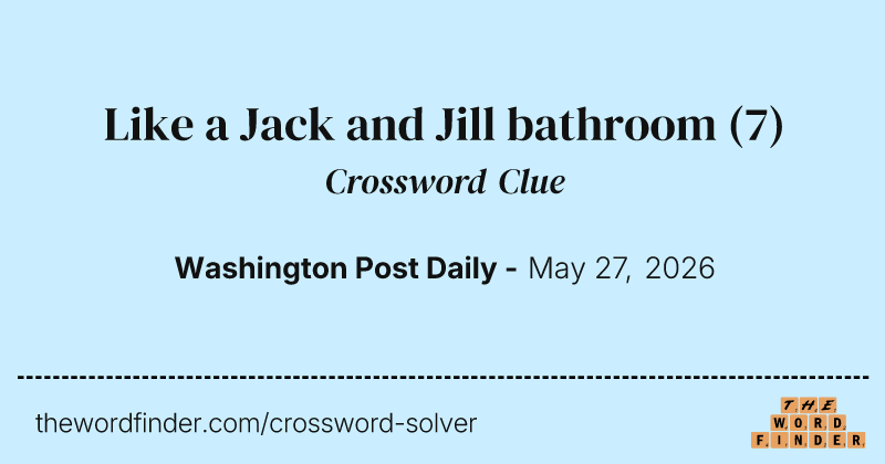 Like a Jack and Jill bathroom — Crossword Clue