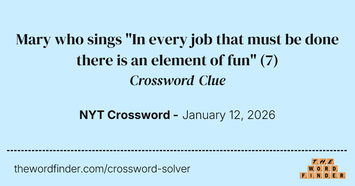 Mary who sings "In every job that must be done there is an element of ...