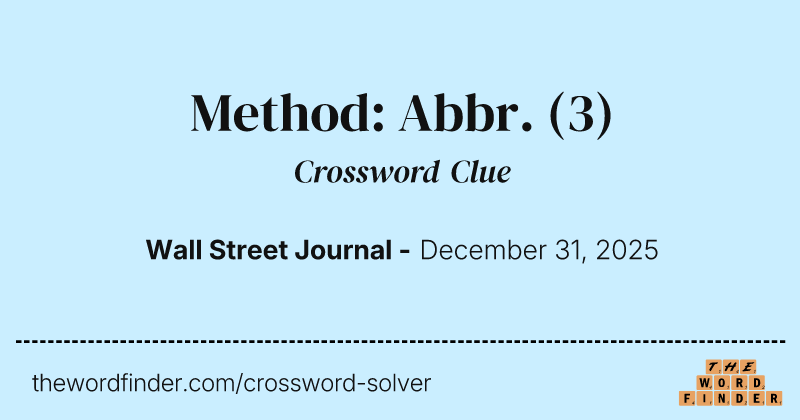 Method: Abbr. — Crossword Clue