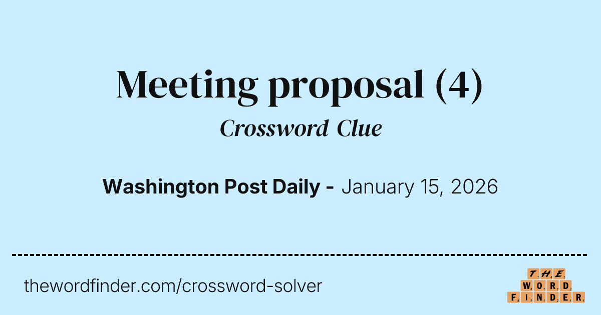 Meeting proposal — Crossword Clue