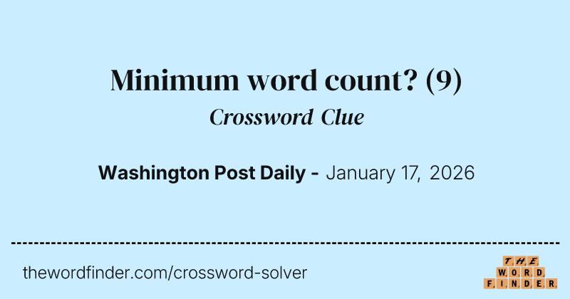 Minimum word count? — Crossword Clue