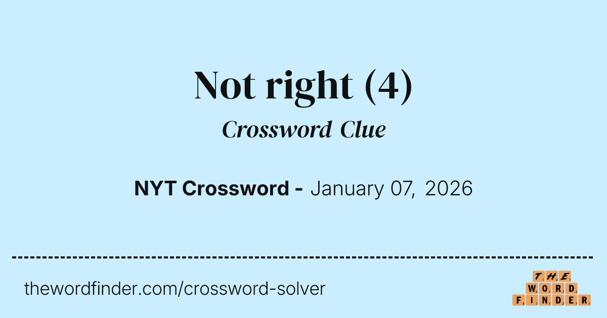 Not right — Crossword Clue