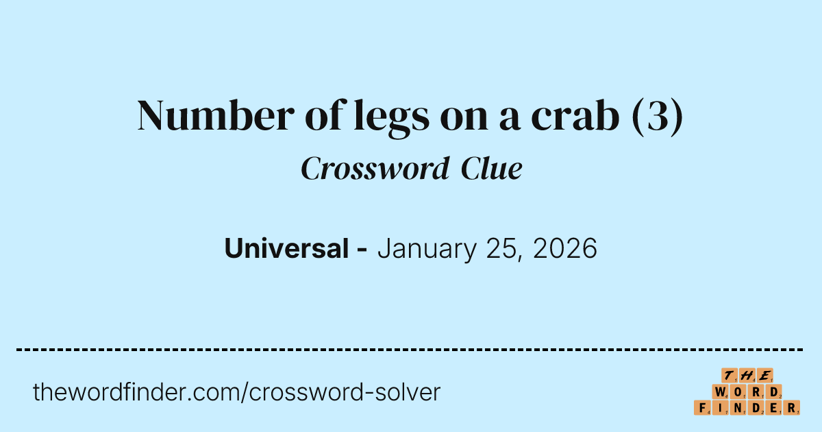 Number of legs on a crab — Crossword Clue