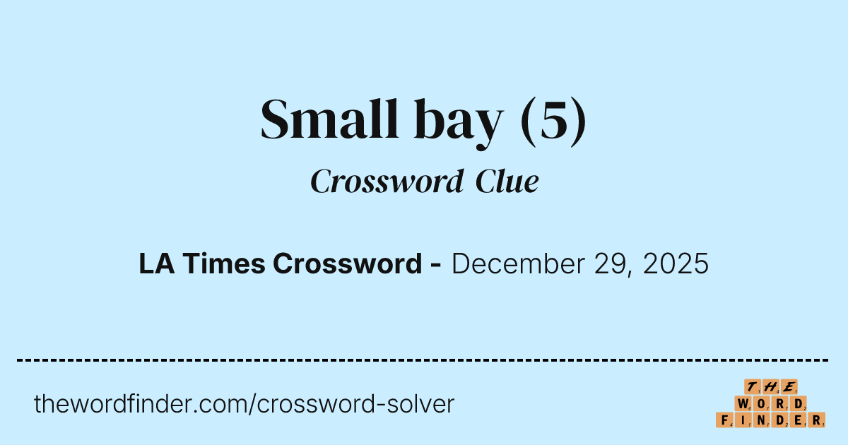 Small bay — Crossword Clue