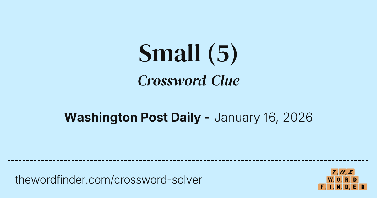 Small — Crossword Clue