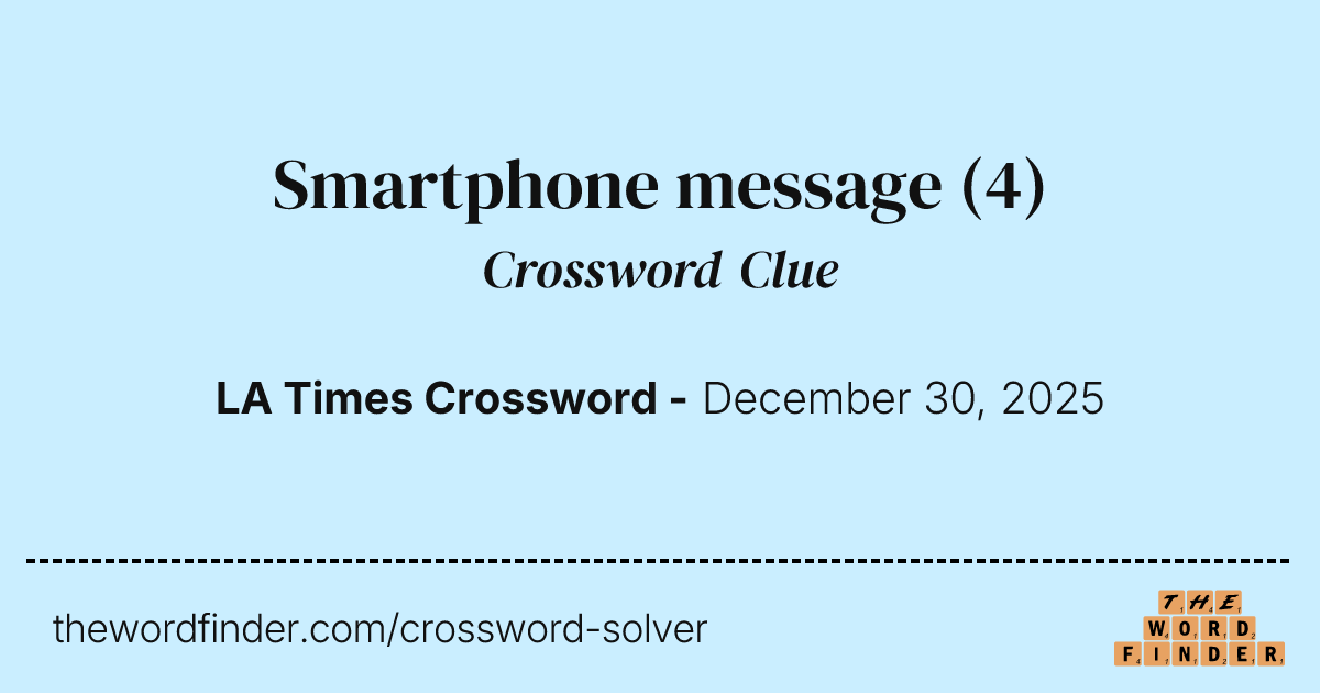 Smartphone message — Crossword Clue