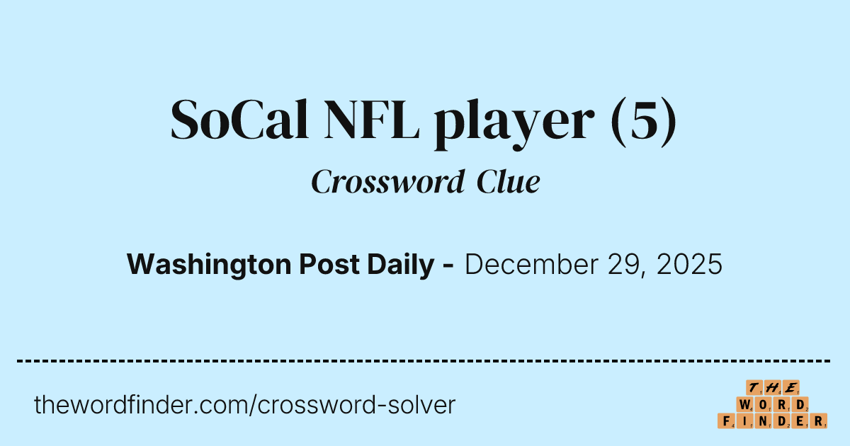 SoCal NFL player — Crossword Clue