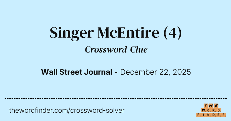 Singer McEntire — Crossword Clue