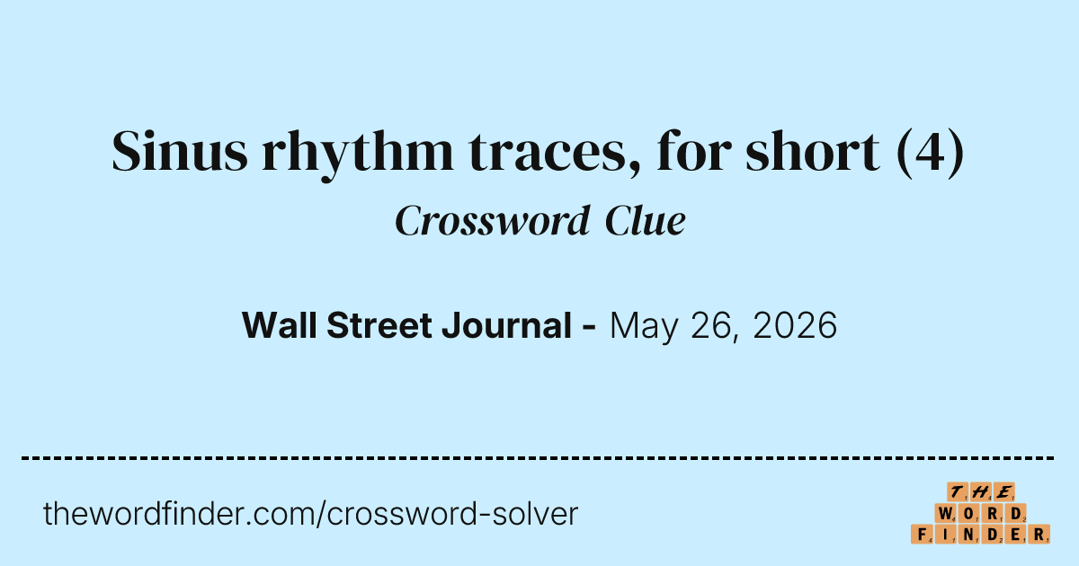 Sinus rhythm traces, for short — Crossword Clue