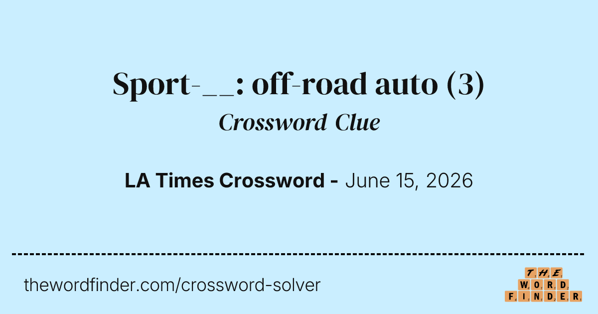 Sport-__: off-road auto — Crossword Clue