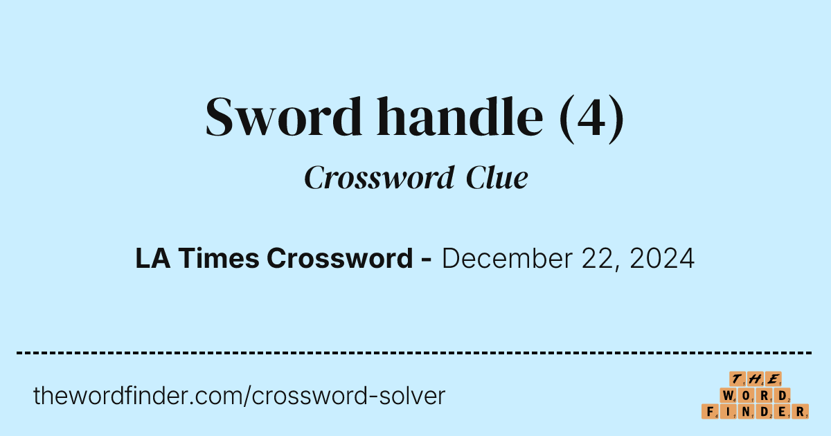 Sword handle — Crossword Clue