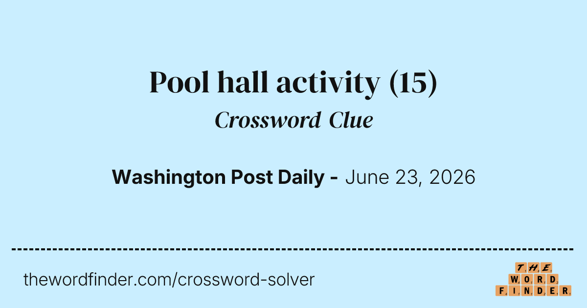 Pool hall activity — Crossword Clue