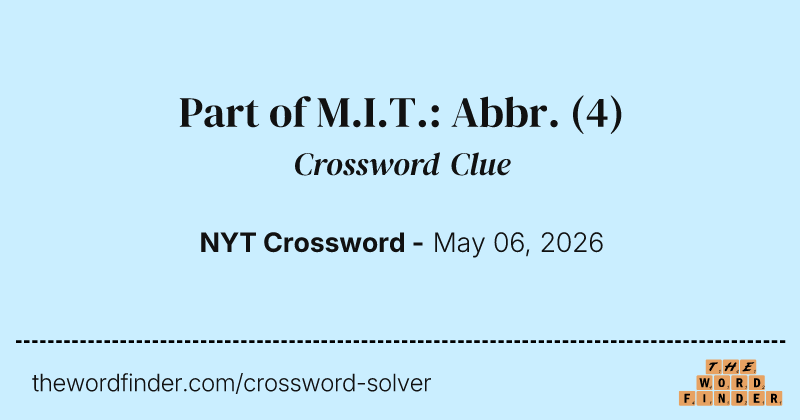 Part of M.I.T.: Abbr. — Crossword Clue
