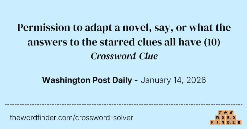 Permission to adapt a novel, say, or what the answers to the starred ...