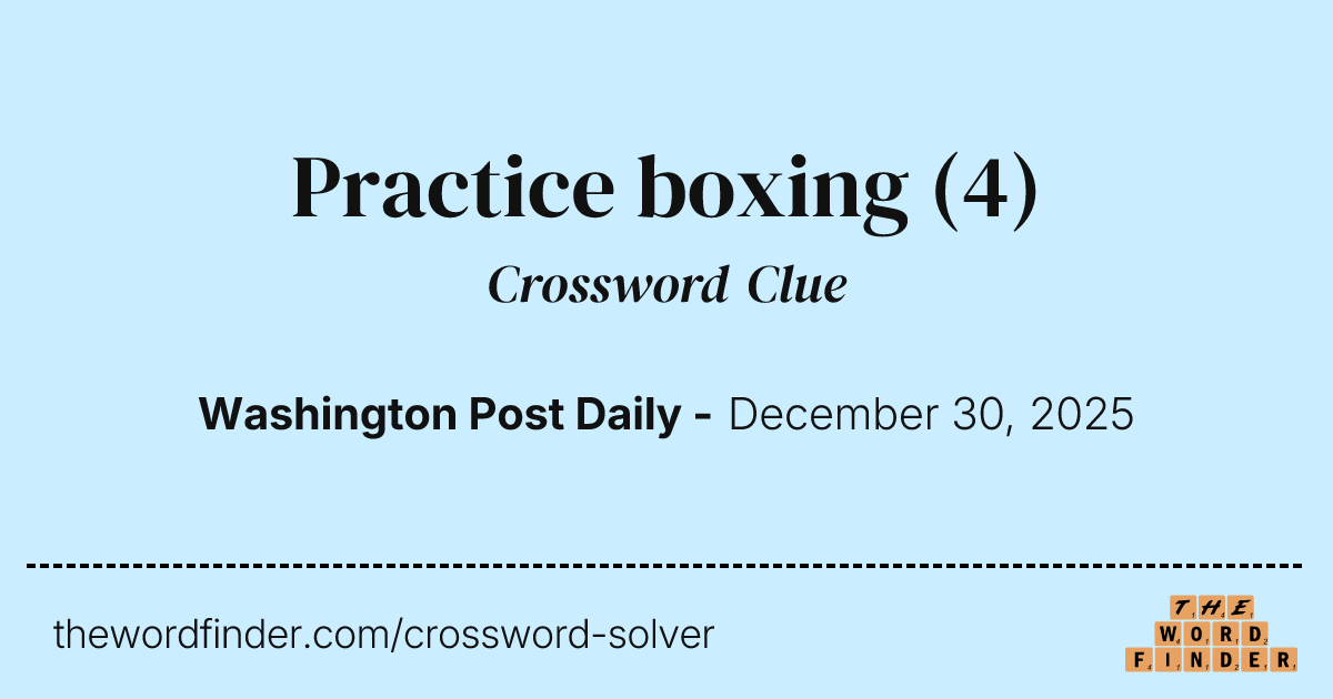 Practice boxing — Crossword Clue