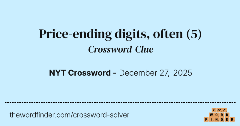 Price-ending digits, often — Crossword Clue