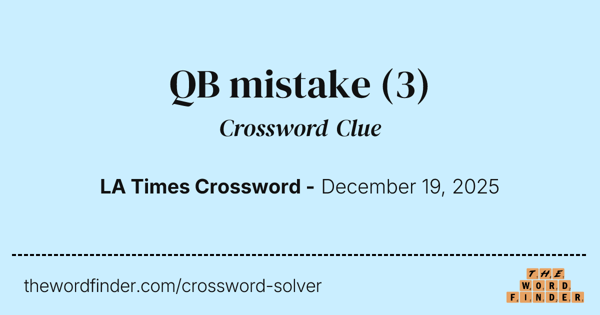 QB mistake — Crossword Clue