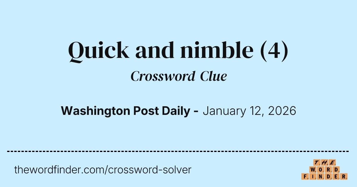 Quick and nimble — Crossword Clue