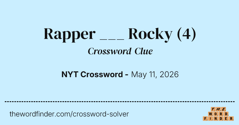 Rapper ___ Rocky — Crossword Clue