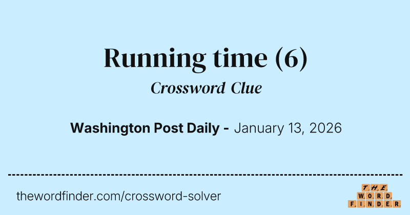 Running time — Crossword Clue