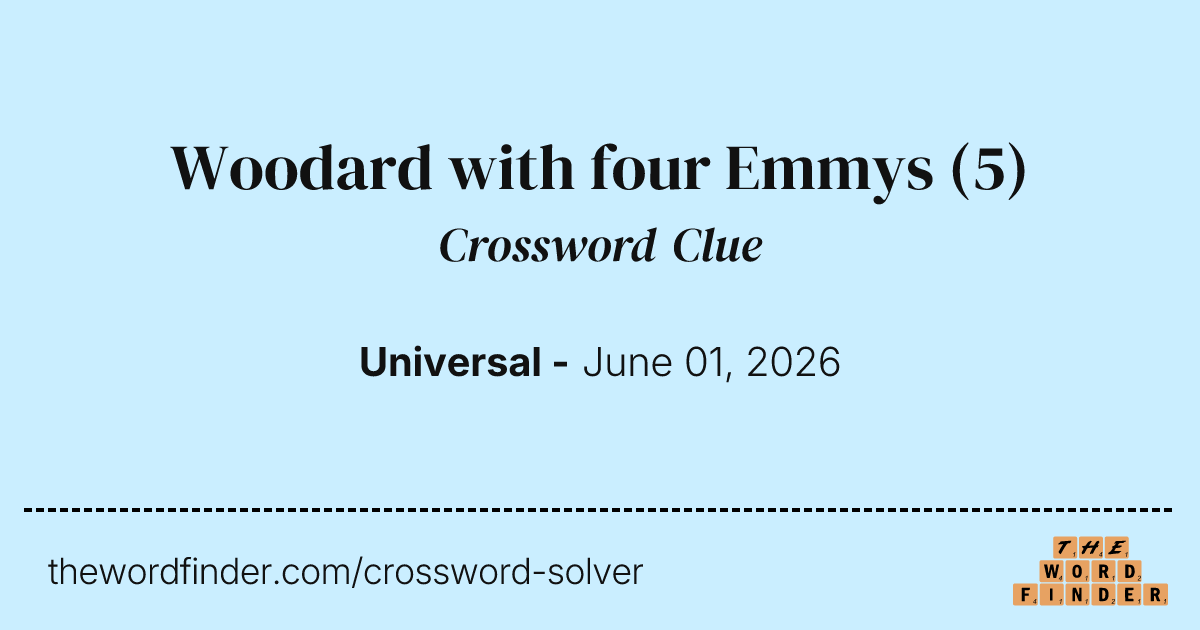 Woodard with four Emmys — Crossword Clue