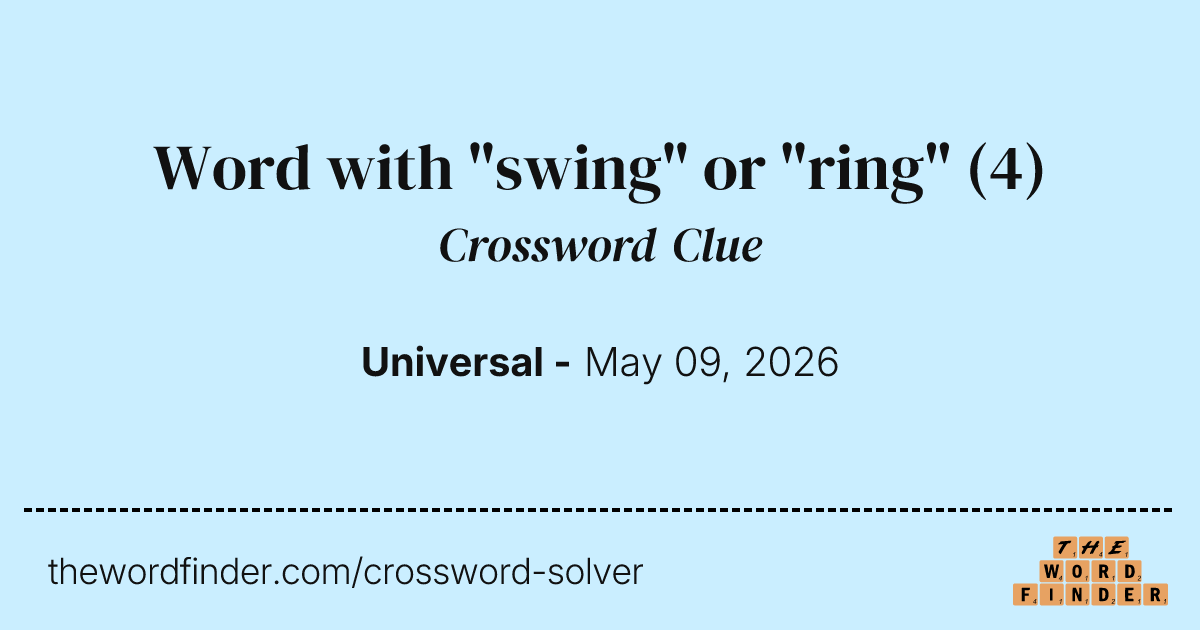 Word with "swing" or "ring" — Crossword Clue