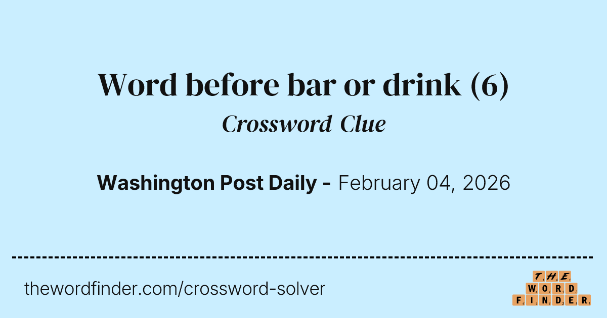 Word before bar or drink — Crossword Clue