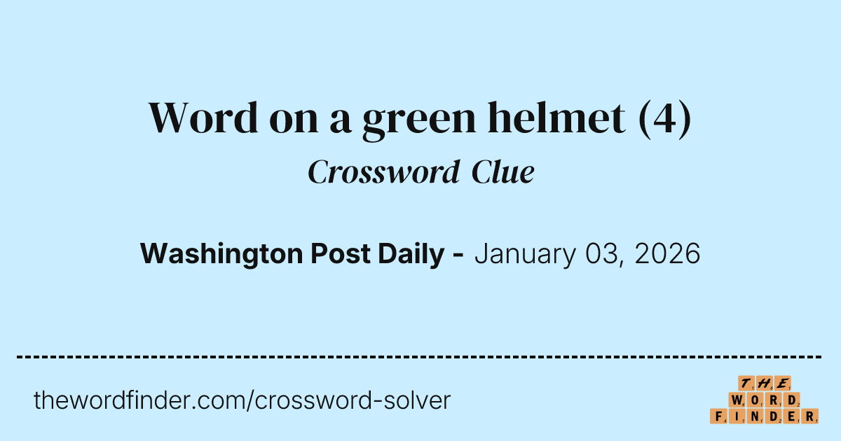 Word on a green helmet — Crossword Clue