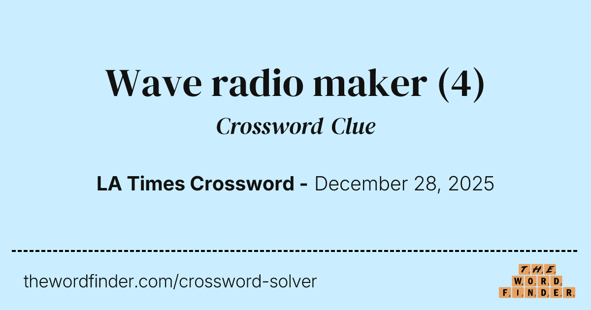 Wave radio maker — Crossword Clue