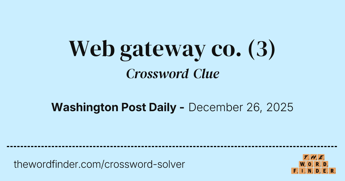 Web gateway co. — Crossword Clue