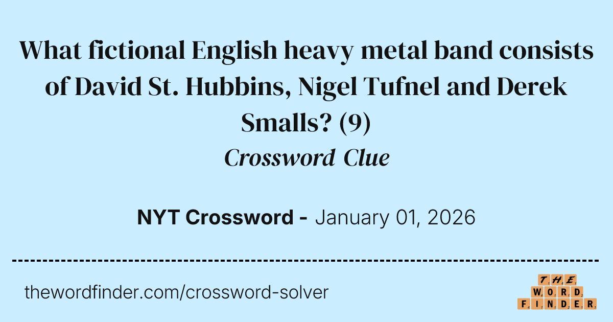 What fictional English heavy metal band consists of David St. Hubbins ...