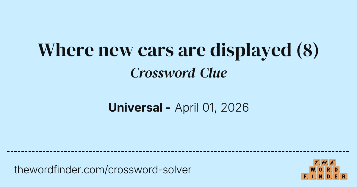 Where new cars are displayed — Crossword Clue