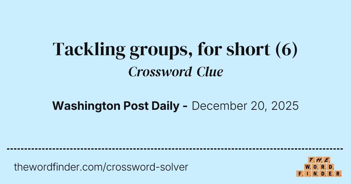Tackling groups, for short — Crossword Clue