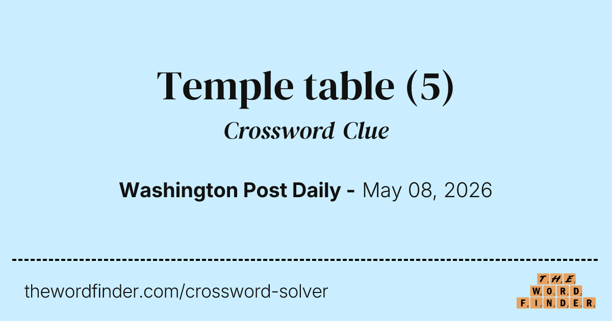 Temple table — Crossword Clue