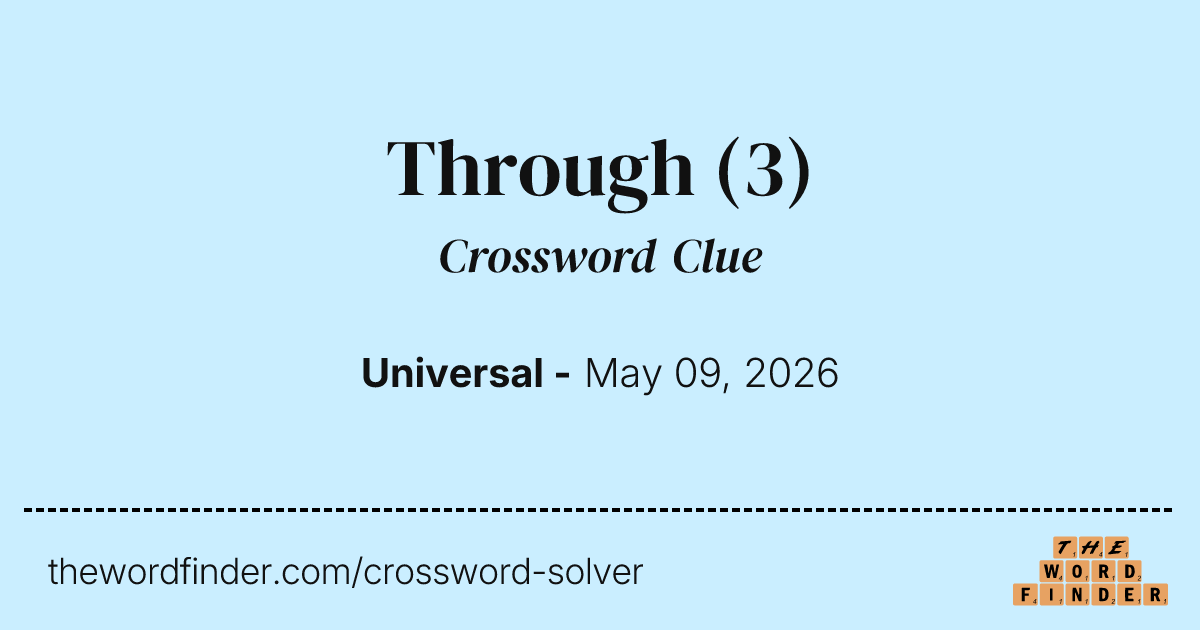 Through — Crossword Clue